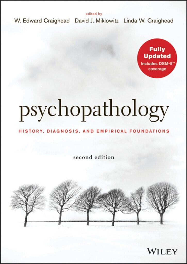 Psychopathology: History, Diagnosis, and Empirical Foundations ...