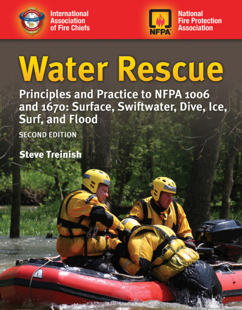Water Rescue: Principles and Practice to NFPA 1006 and 1670: Surface, Swiftwater, Dive, Ice ...